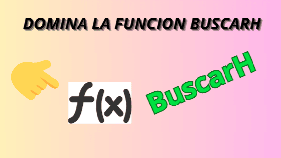 (1) La Función BuscarH en Excel - Crear Asombroso Formulas